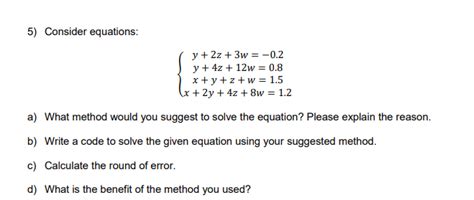 Solved USE MATLAB TO SOLVE THE FOLLOWING USE MATLAB Chegg
