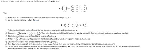 Solved Let The Random Vector X Follows A Normal Chegg