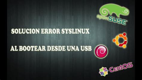 Error Del Archivo Syslinux Ldlinux Sys O Ldlinux C32 Al Bootear Desde