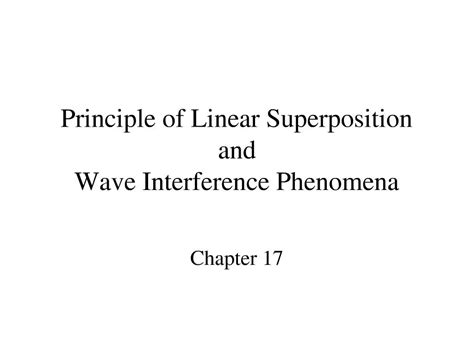 Ppt Principle Of Linear Superposition And Wave Interference Phenomena