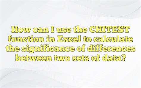 How Can I Use The Chitest Function In Excel To Calculate The