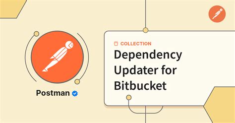 Dependency Updater For Bitbucket Published Postman Templates Postman Api Network