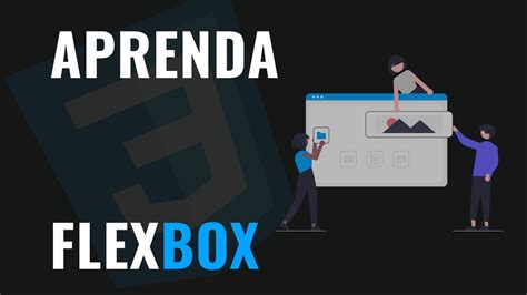 Aprenda A Trabalhar Com Flexbox Tutorial Flexbox Css Youtube