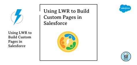 Using Lwr To Build Custom Pages In Salesforce Sfdc Lessons