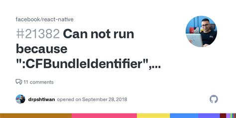 Can Not Run Because Cfbundleidentifier Does Not Exist · Issue 21382 · Facebookreact Native