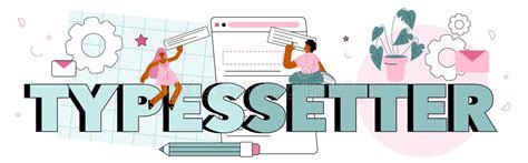 Typersetter Stock Illustrations 35 Typersetter Stock Illustrations Vectors And Clipart Dreamstime