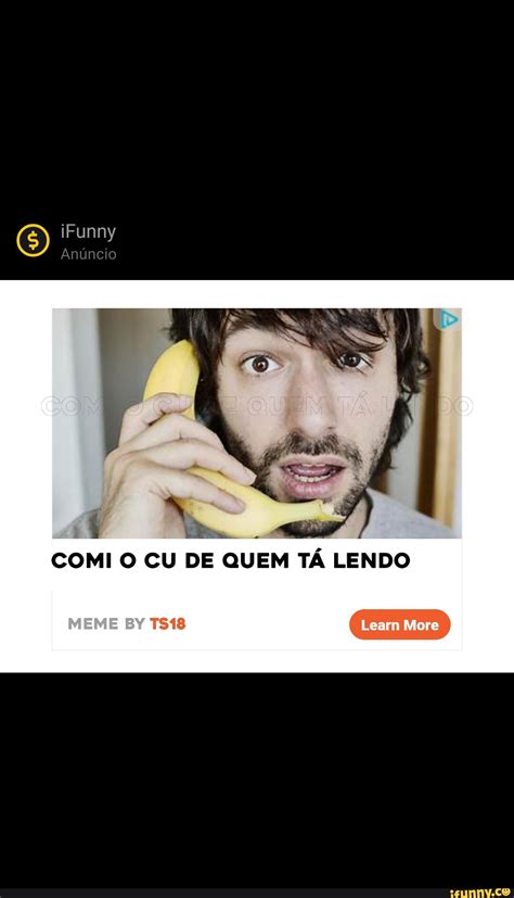 Ifunny An Ncio Comi O Cu De Quem T Lendo Ifunny Brazil