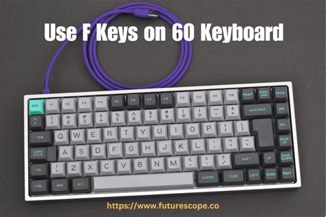 how to use f keys on 60 keyboard master shortcuts
