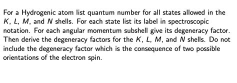 Solved For A Hydrogenic Atom List Quantum Number For All