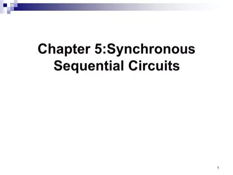 Ppt Chapter 5synchronous Sequential Circuits Powerpoint Presentation