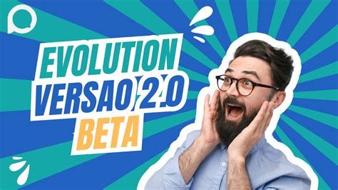 Novidades Para A Evolution Api V200 Chegamos No Beta Youtube