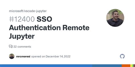 Sso Authentication Remote Jupyter · Issue 12400 · Microsoftvscode Jupyter · Github