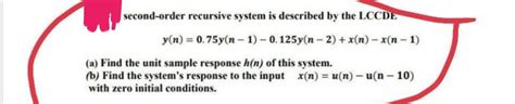 Answered Second Order Recursive System Is Bartleby