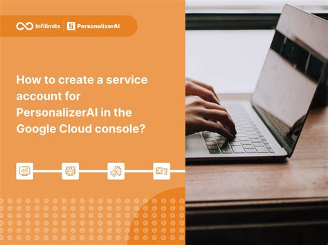 How To Create A GCP Service Account For PersonalizerAI