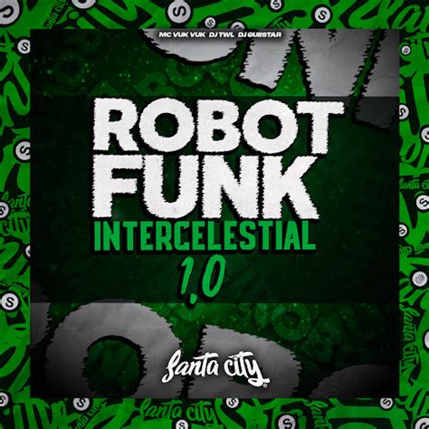 Robot Funk Intercelestial 1 0 Youtube Music