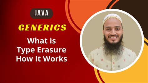 What Is Type Erasure In Generics How It Works Java Youtube