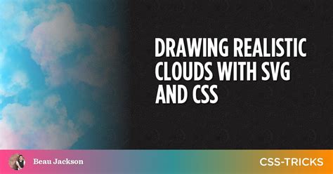Drawing Realistic Clouds With Svg And Css Webdesign