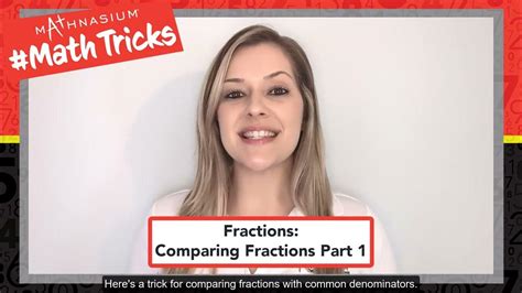 Mathnasium Mathtricks Fractions Comparing Fractions Part 1 Youtube
