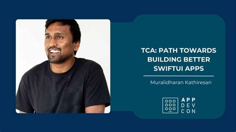 Tca Path Towards Building Better Swiftui Apps Appdevcon Conference Appdevcon