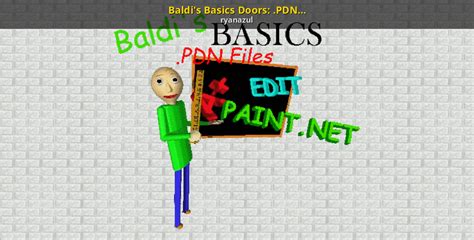 Baldis Basics Doors Pdn Files Modding Tool For Baldis Basics Baldi Modding Tools