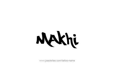 Makhi Name Tattoo Designs