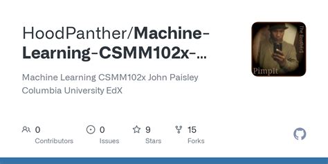 Machine Learning CSMM102x John Paisley Columbia University EdX