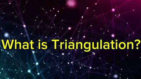 What Is Triangulation Youtube