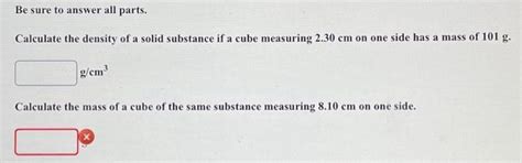Solved Be Sure To Answer All Parts Calculate The Density Of Chegg Com