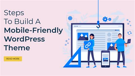 Steps To Build A Mobile Friendly Wordpress Theme