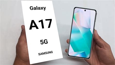 Samsung Galaxy A17 5g Unboxing And First Look Youtube