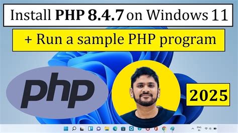 how to install php 8 4 7 on windows 11 amit thinks youtube