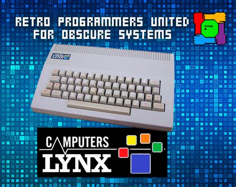 Retro Programmers United For Obscure Systems Camputers Lynx Session