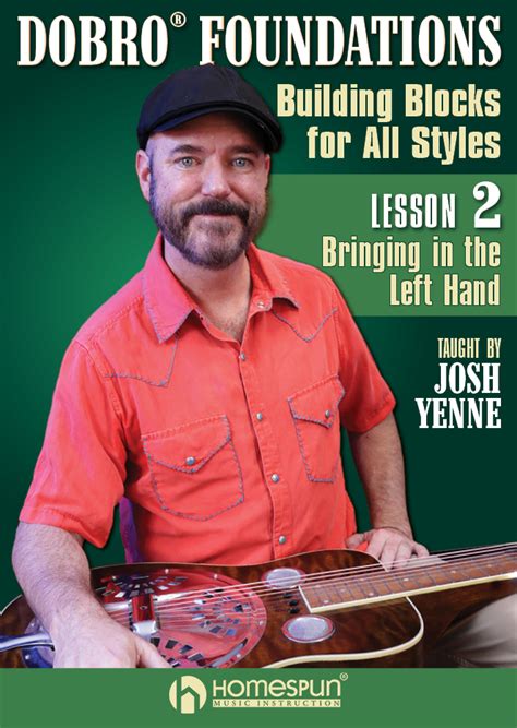 Play Your Dobro Beautifully Featuring Josh Yennes Dobro® Foundations 2 Lesson Set Special