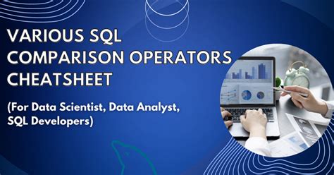 Learning Sql On Linkedin Various Sql Comparison Operators Cheatsheet For Data Scientists Data