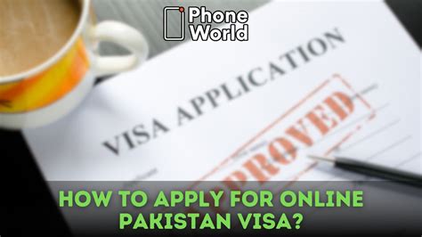 How To Apply For Pakistan Visa Online Phoneworld