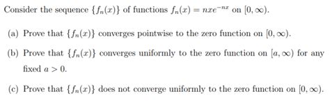 Solved Consider The Sequence Fn X Of Functions Fn X Chegg Com