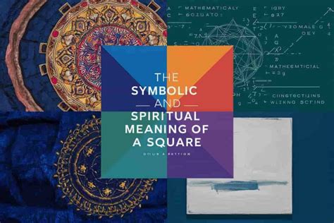 The Symbolic And Spiritual Meaning Of A Square