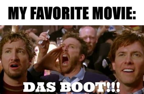 Das Boot Movie Meme Rfunnymeme