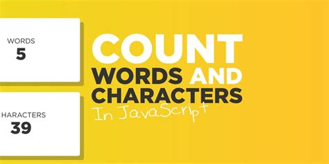 How To Count Words And Characters In Javascript Dev Community