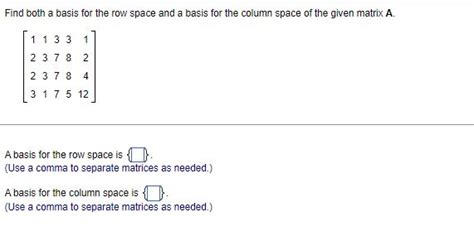 solved find both a basis for the row space and a basis for