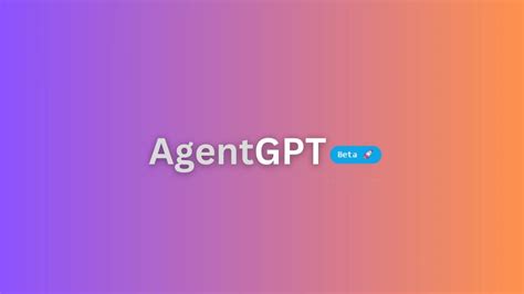 How To Use Agent Gpt Your Ultimate Guide Ai Startups Product Information Reviews Latest Updates