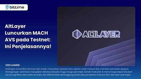 Altlayer Launches Mach Avs On Testnet Heres The Explanation Bittime