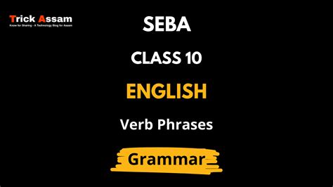 Verb Phrases Class 10 English Grammar Seba