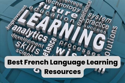 Exploring The Best French Language Learning Resources Your Ultimate