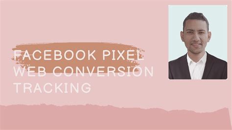 Facebook Pixel Web Conversion Tracking Setup And Optimization Guide Youtube