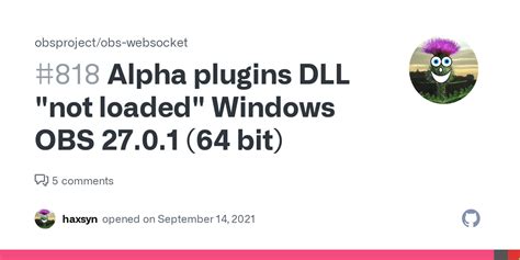 Alpha Plugins Dll Not Loaded Windows Obs 2701 64 Bit · Issue 818 · Obsprojectobs