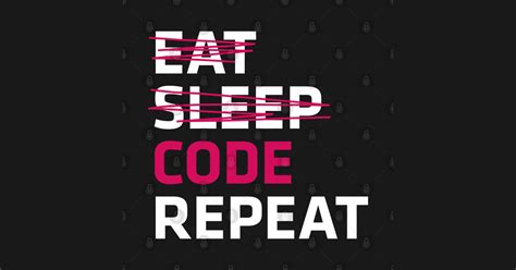 Eat Sleep Code Repeat Web Developer Coder Programmer Gift Computer Programmer Gift Posters