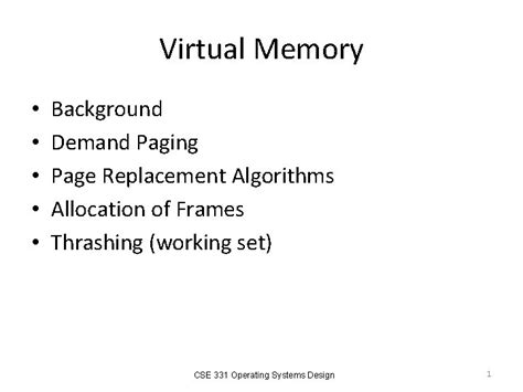 Virtual Memory Background Demand Paging Page Replacement Algorithms