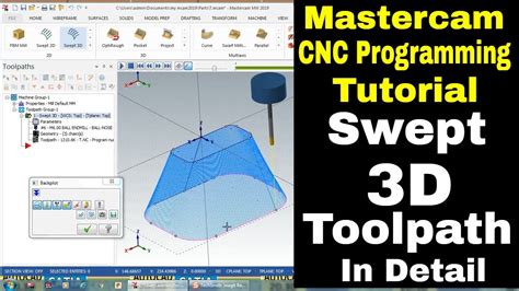 Cnc Programming In Mastercam 2019 Tutorial Mstercam 2019 Swept 3d Toolpath Mastercam Youtube