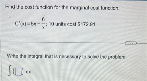 Solved Find The Cost Function For The Marginal Cost